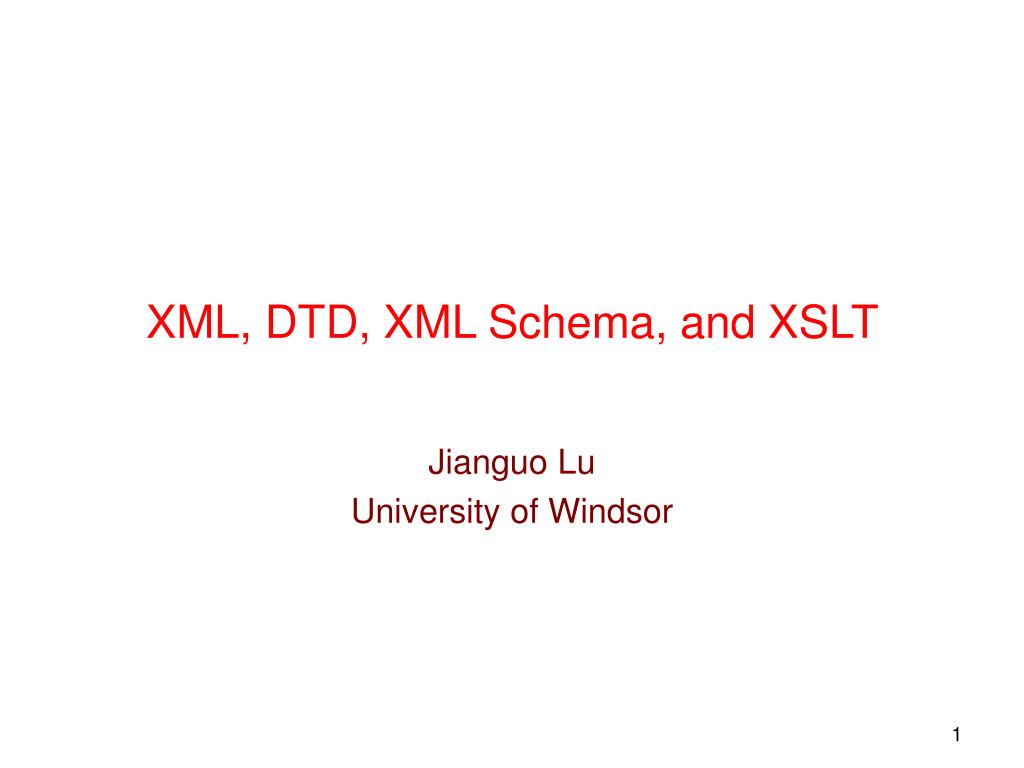 PPT - XML, DTD, XML Schema, and XSLT PowerPoint Presentation, free download - ID:7043919
