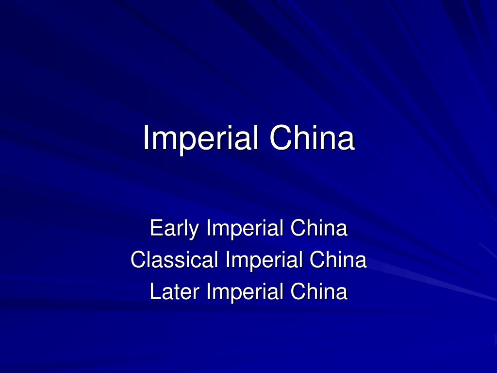 PPT - Imperial China PowerPoint Presentation, free download - ID:7046741