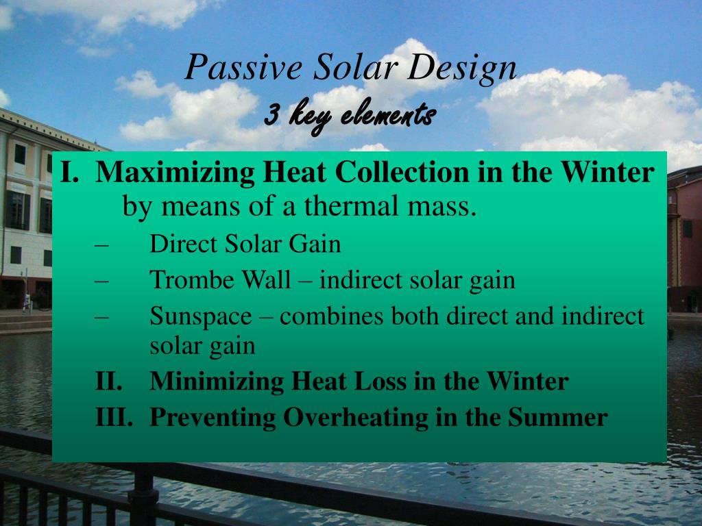 PPT - Passive Solar Design 3 key elements PowerPoint Presentation, free ...