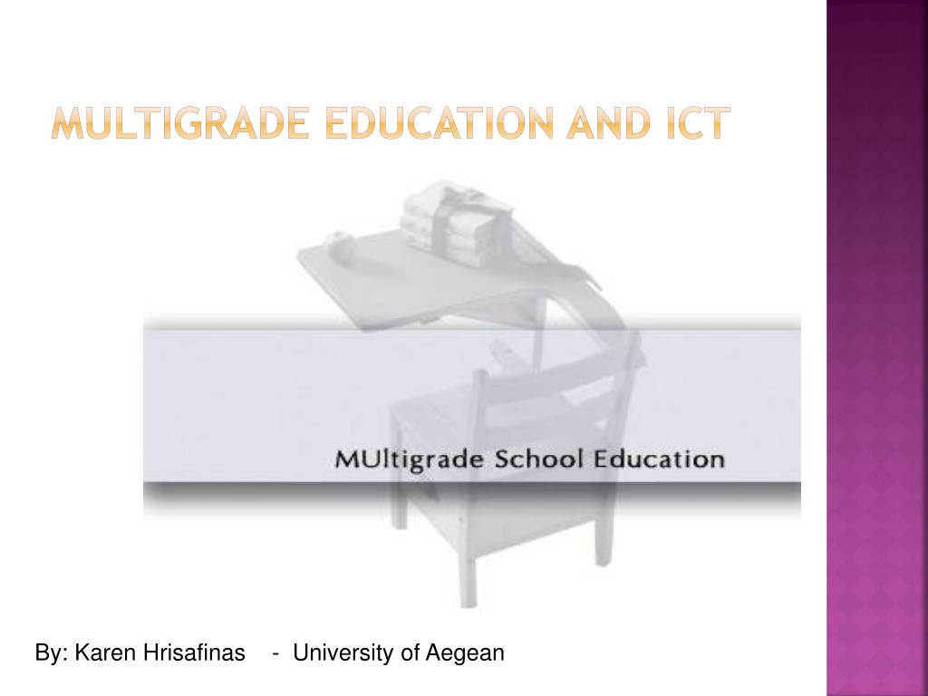 PPT - Multigrade Education and ICT PowerPoint Presentation, free ...