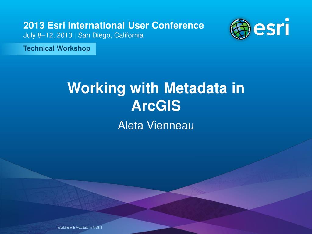 PPT - Working with Metadata in ArcGIS PowerPoint Presentation, free ...