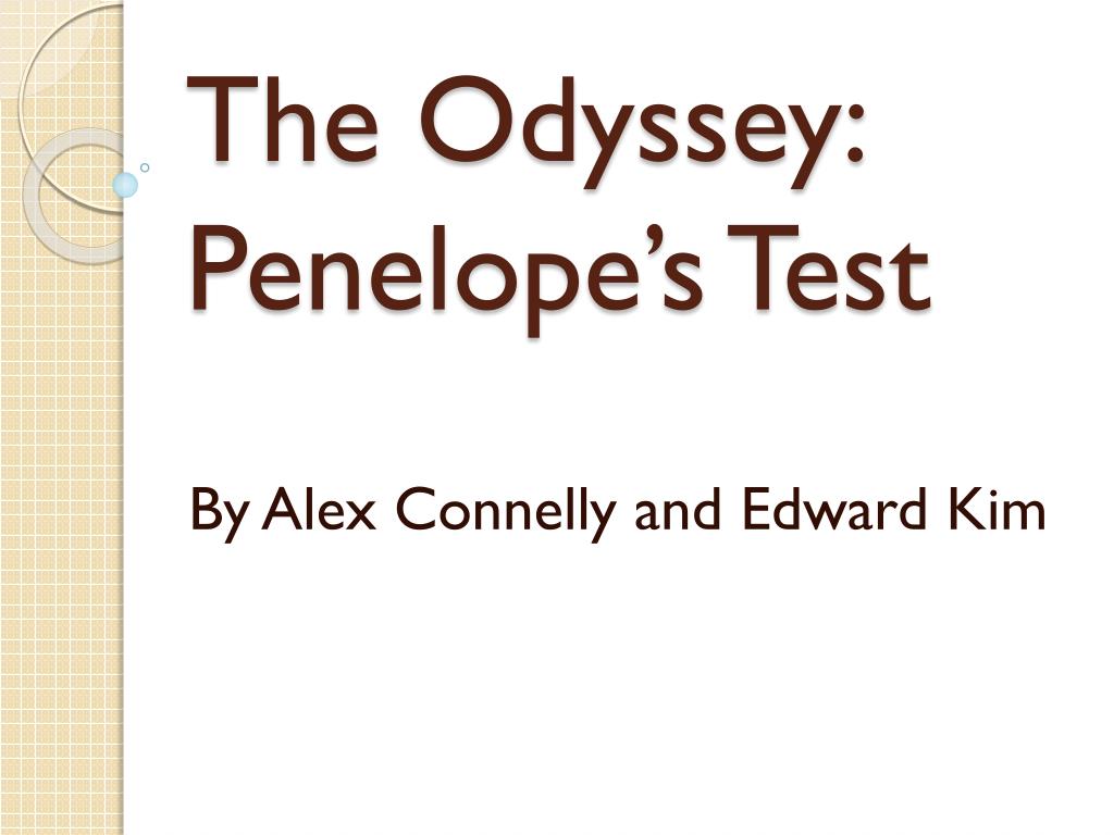 PPT - The Odyssey: Penelope’s Test PowerPoint Presentation, free ...