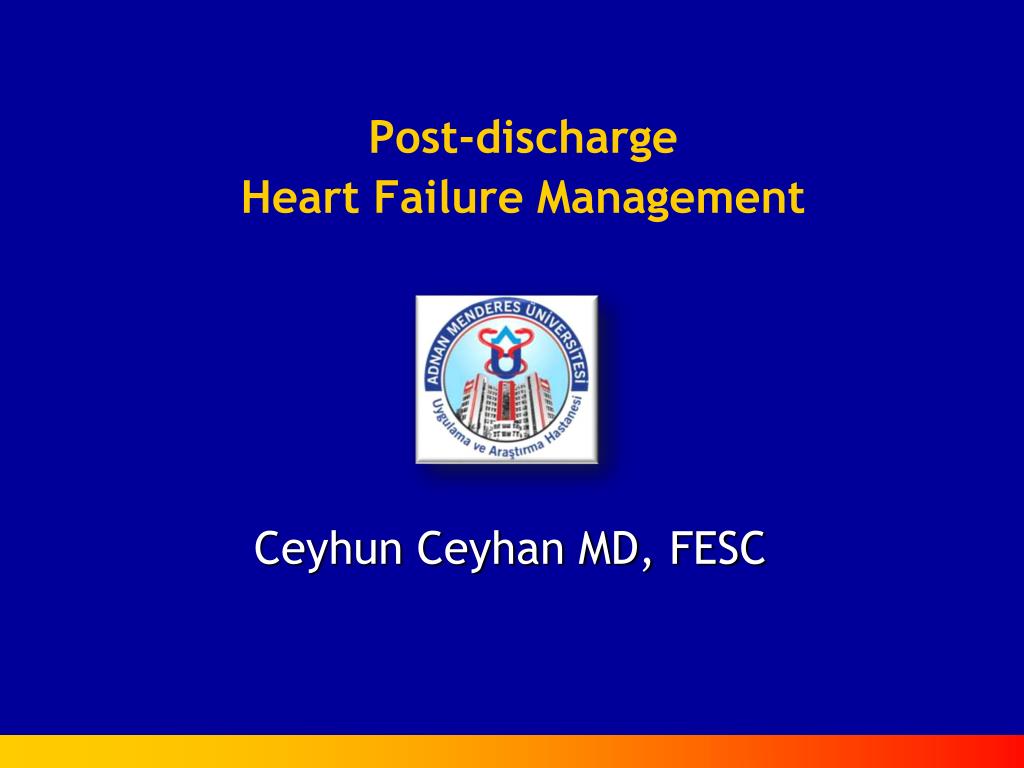 PPT - Post-discharge Heart Failure Management PowerPoint Presentation ...