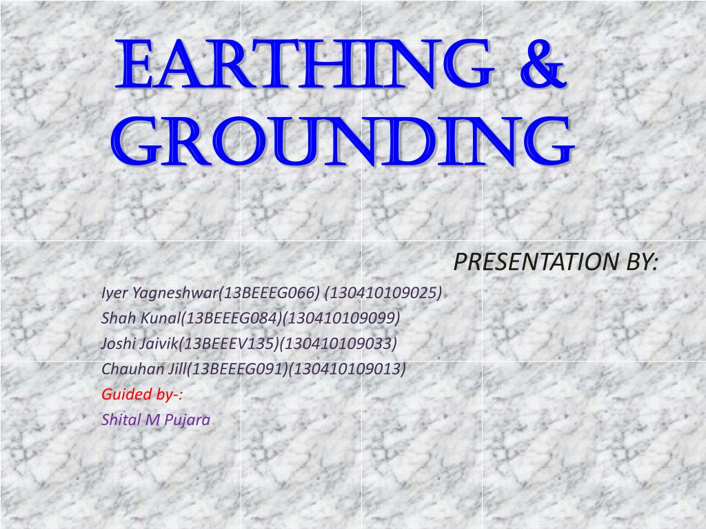 PPT - Earthing & Grounding PowerPoint Presentation, free download - ID ...