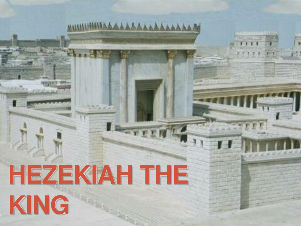PPT - Hezekiah the King PowerPoint Presentation, free download - ID:7050264