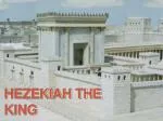 PPT - Hezekiah PowerPoint Presentation, free download - ID:5178933
