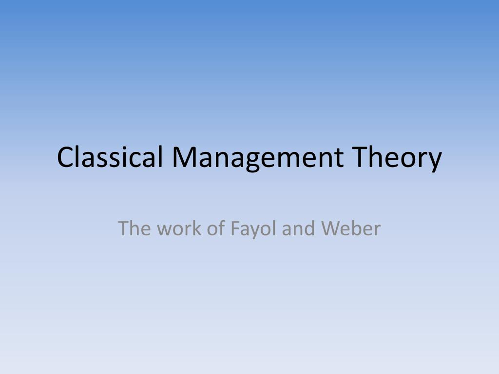 PPT - Classical Management Theory PowerPoint Presentation, free ...