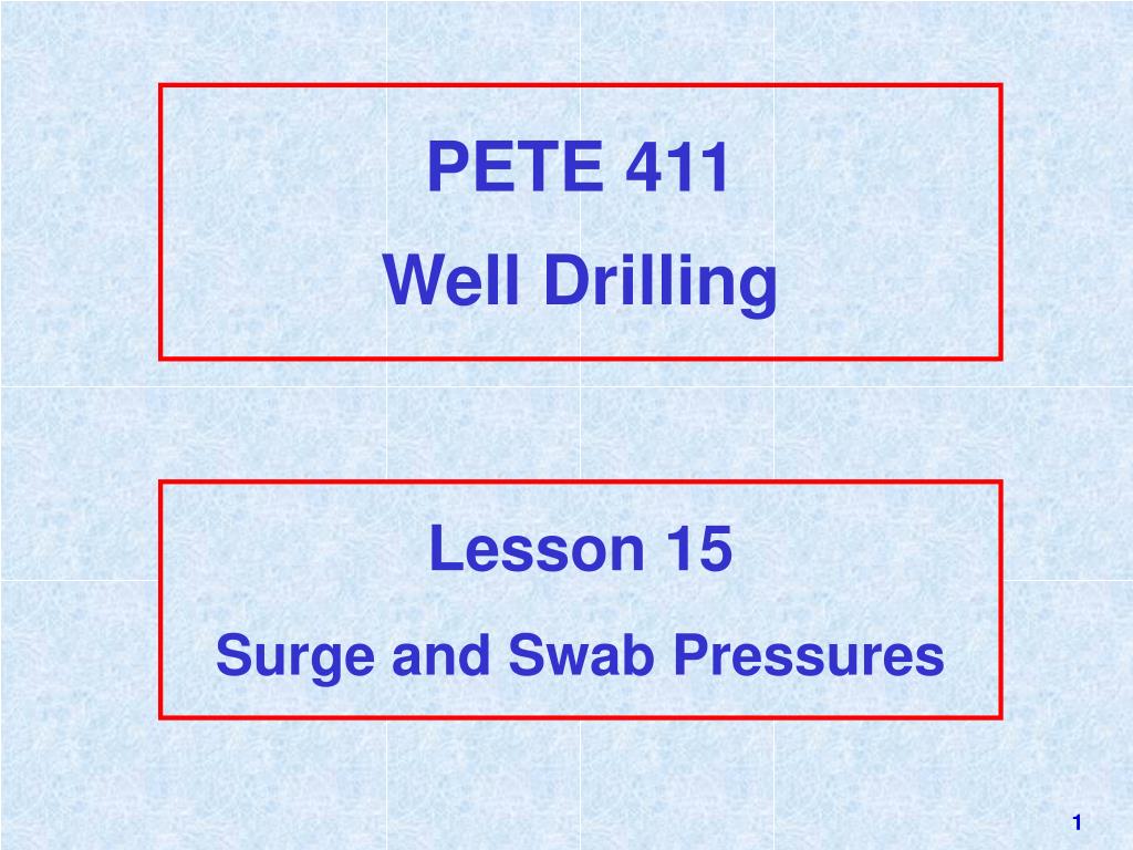 PPT - PETE 411 Well Drilling PowerPoint Presentation, free download ...