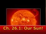 PPT - Our Sun PowerPoint Presentation, free download - ID:1782576
