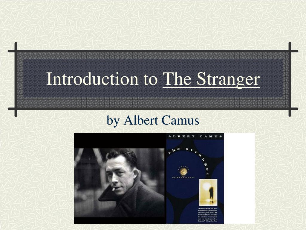 PPT - Introduction to The Stranger PowerPoint Presentation, free ...