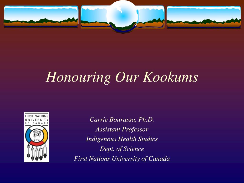 PPT - Honouring Our Kookums PowerPoint Presentation, free download - ID ...