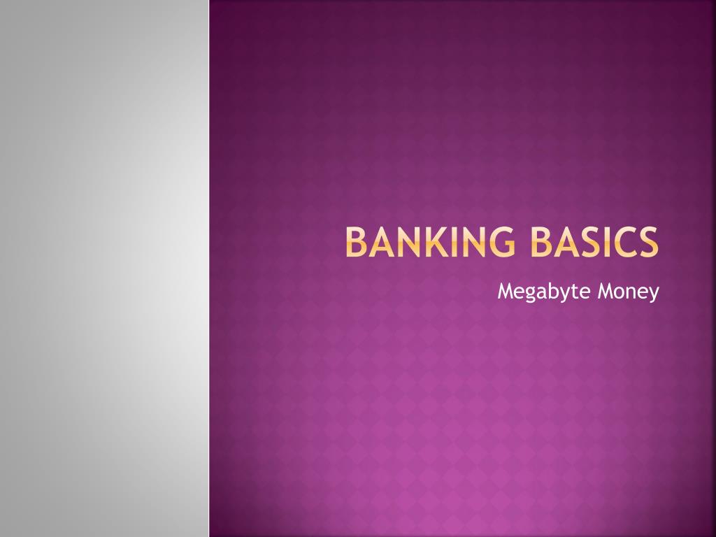 PPT - Banking Basics PowerPoint Presentation, free download - ID:7052466