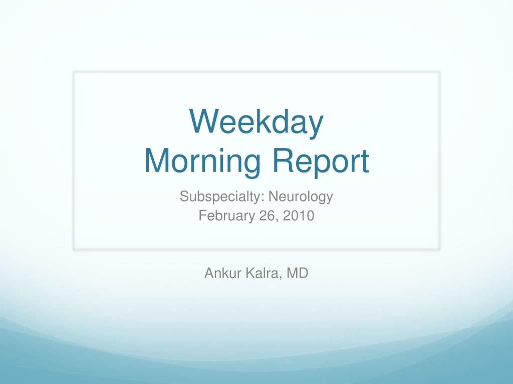 PPT - Weekday Morning Report PowerPoint Presentation, free download ...