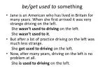 PPT - Used to, Be used to, Get used to and Would PowerPoint ...