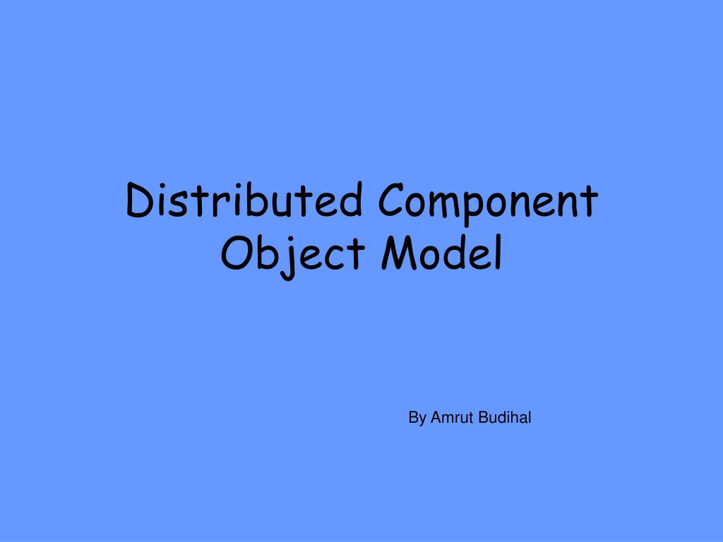 PPT - Distributed Component Object Model PowerPoint Presentation, free download - ID:7054755