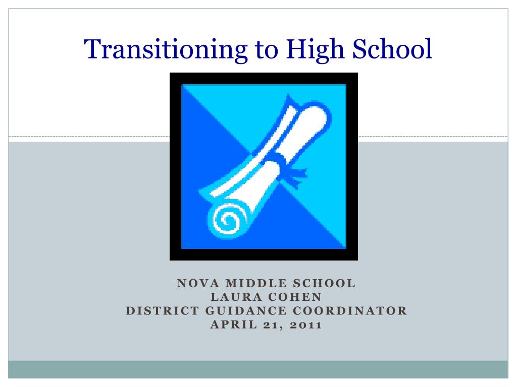 PPT - Transitioning to High School PowerPoint Presentation, free ...