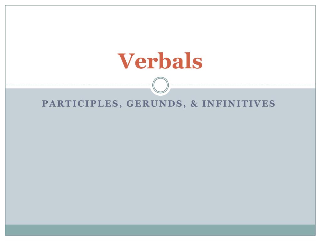 PPT - Verbals PowerPoint Presentation, free download - ID:7055433