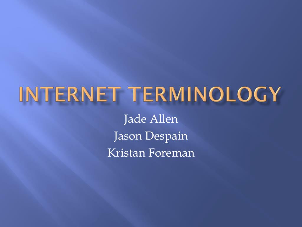 PPT - Internet Terminology PowerPoint Presentation, free download - ID ...