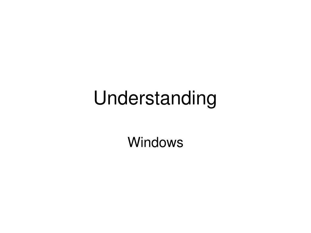 PPT - Understanding PowerPoint Presentation, free download - ID:7057414