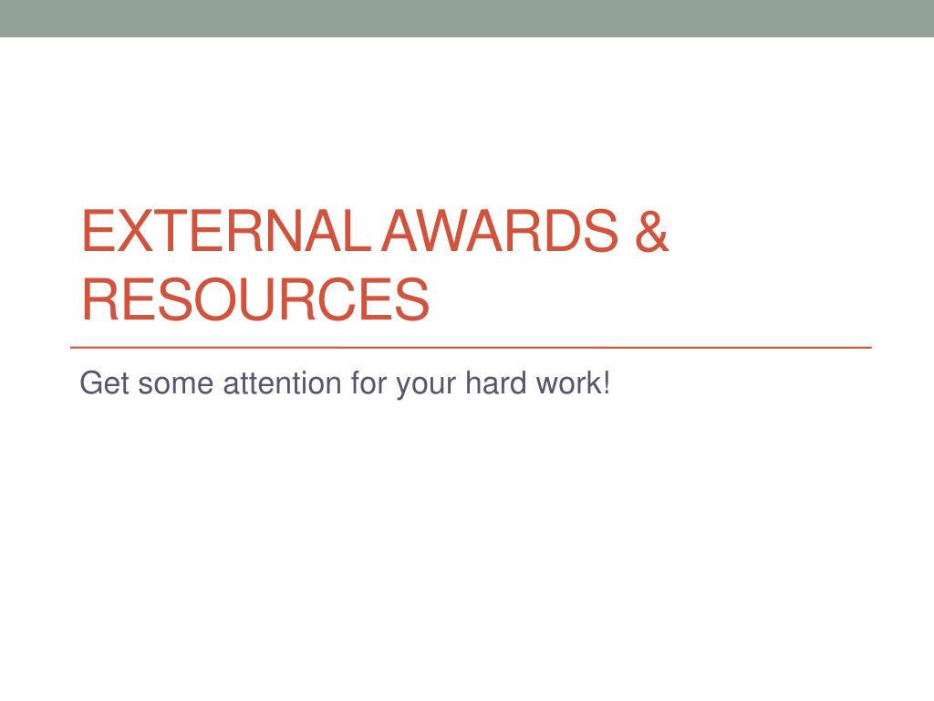 PPT - External Awards & Resources PowerPoint Presentation, free ...