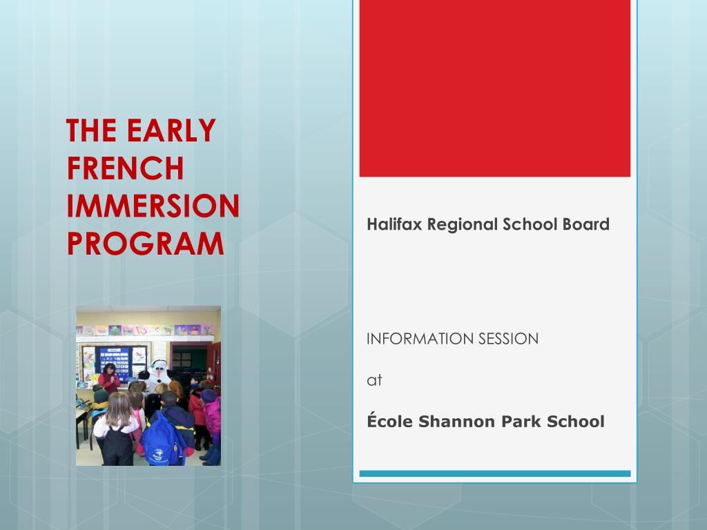 PPT - THE EARLY FRENCH IMMERSION PROGRAM PowerPoint Presentation, free ...
