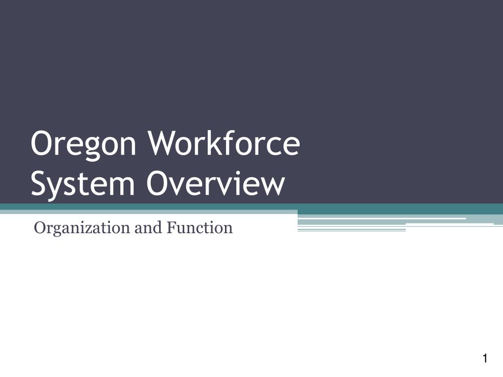 PPT - Oregon Workforce System Overview PowerPoint Presentation, free ...