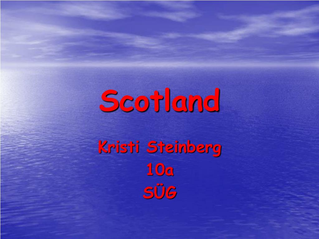 PPT - Scotland PowerPoint Presentation, free download - ID:7063496