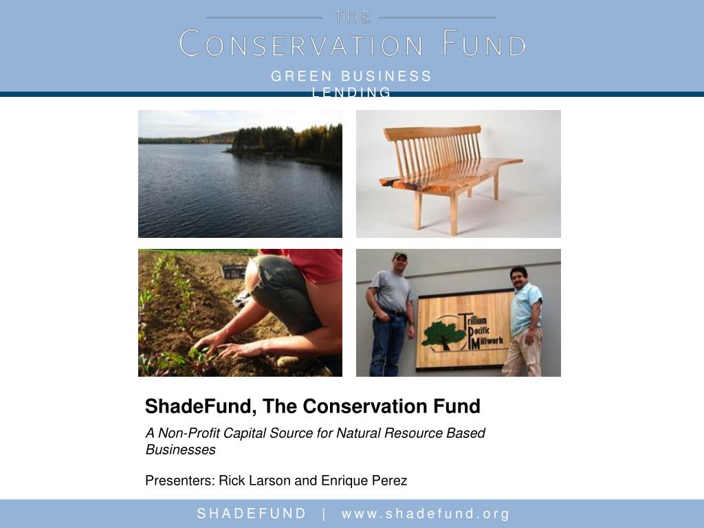 PPT - ShadeFund, The Conservation Fund PowerPoint Presentation, free ...