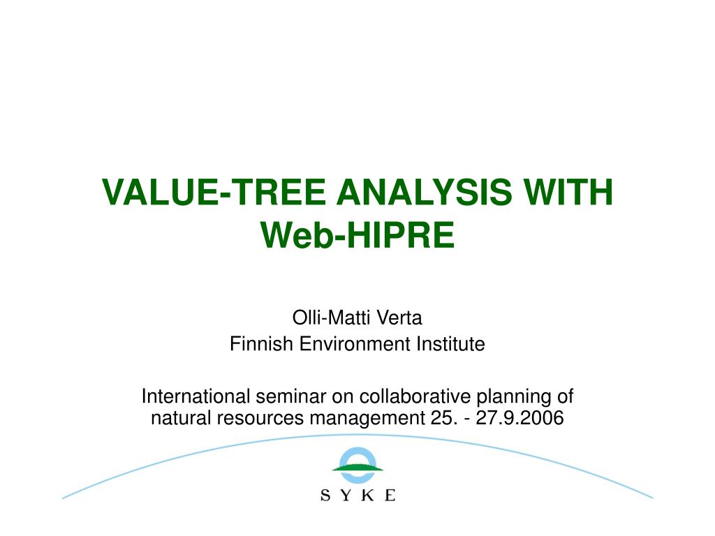 PPT - VALUE-TREE ANALYSIS WITH Web-HIPRE PowerPoint Presentation, free ...