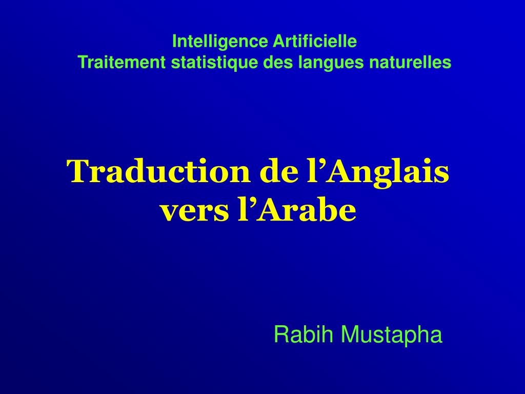 PPT - Traduction de l ’Anglais vers l’Arabe PowerPoint Presentation ...