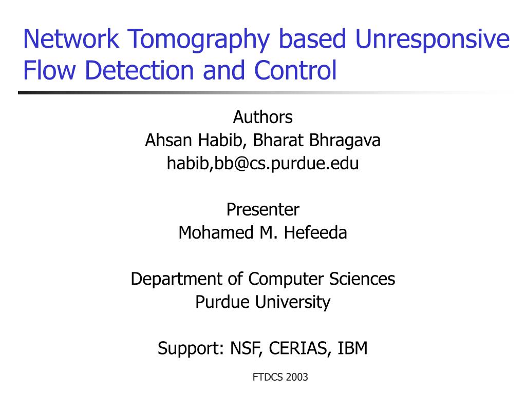 PPT - Network Tomography based Unresponsive Flow Detection and Control PowerPoint Presentation ...