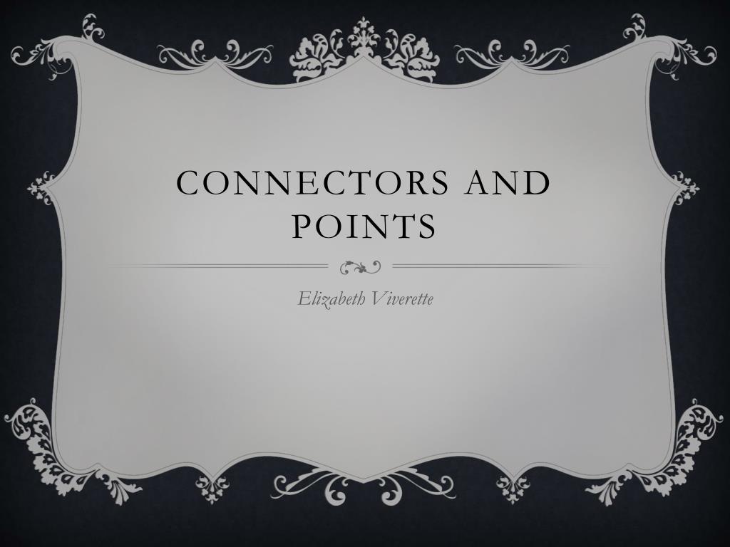 PPT - Connectors and Points PowerPoint Presentation, free download - ID ...