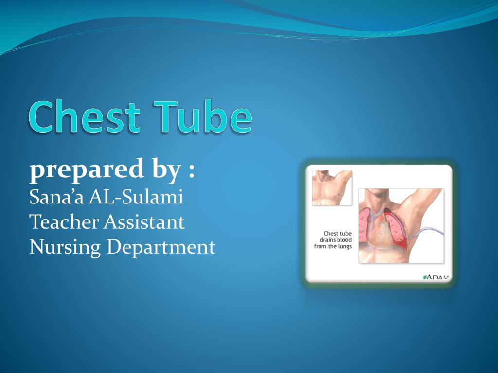 PPT - Chest Tube PowerPoint Presentation, free download - ID:7066708