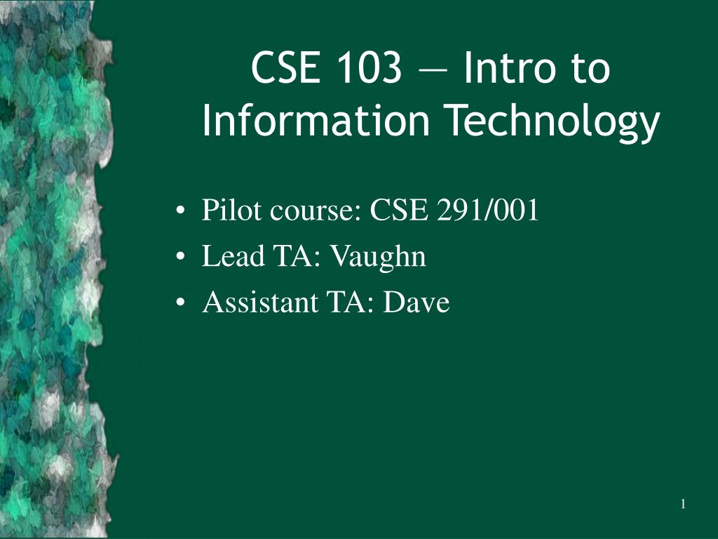 PPT - CSE 103 — Intro to Information Technology PowerPoint Presentation ...