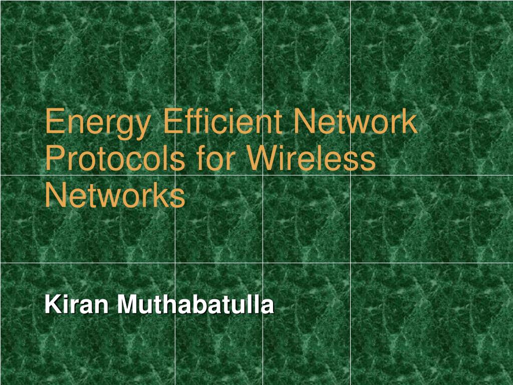 PPT - Energy Efficient Network Protocols for Wireless Networks PowerPoint Presentation - ID:7071614