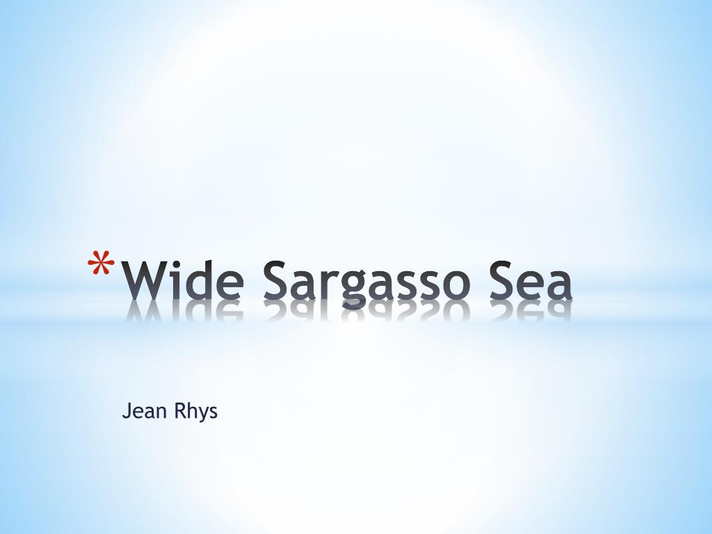 PPT - Wide Sargasso Sea PowerPoint Presentation, free download - ID:7071868