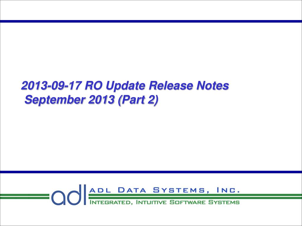 PPT - 2013-09-17 RO Update Release Notes September 2013 ( Part 2 ...