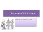 PPT - Chapter 8 - Patterns of Inheritance PowerPoint Presentation, free ...
