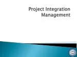 PPT - Chapter 4: Project Integration Management PowerPoint Presentation ...