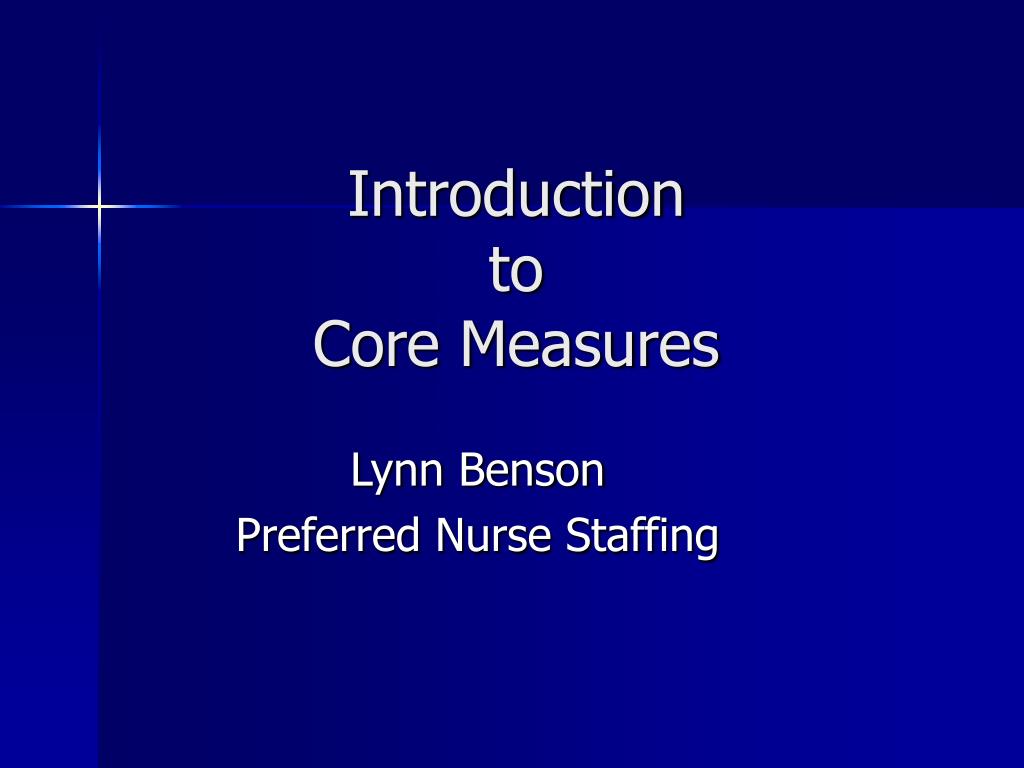 PPT - Introduction to Core Measures PowerPoint Presentation, free ...