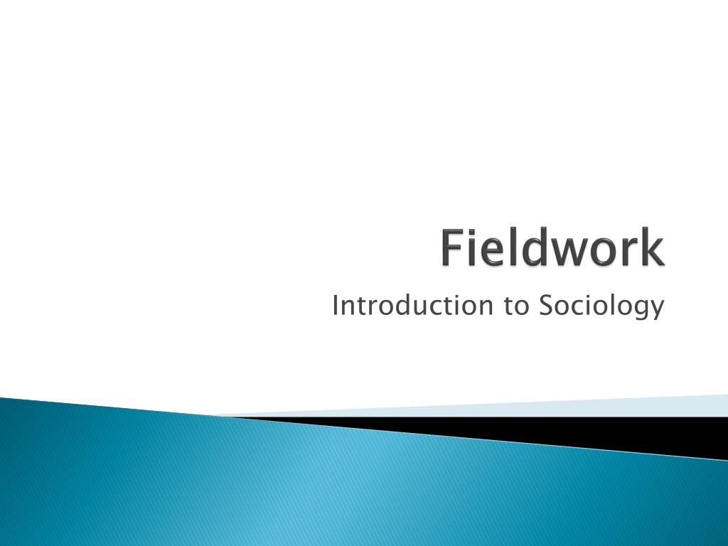 PPT - Fieldwork PowerPoint Presentation, free download - ID:7073158