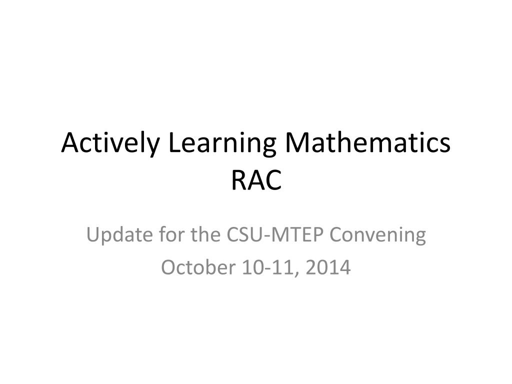 PPT - Actively Learning Mathematics RAC PowerPoint Presentation, free ...