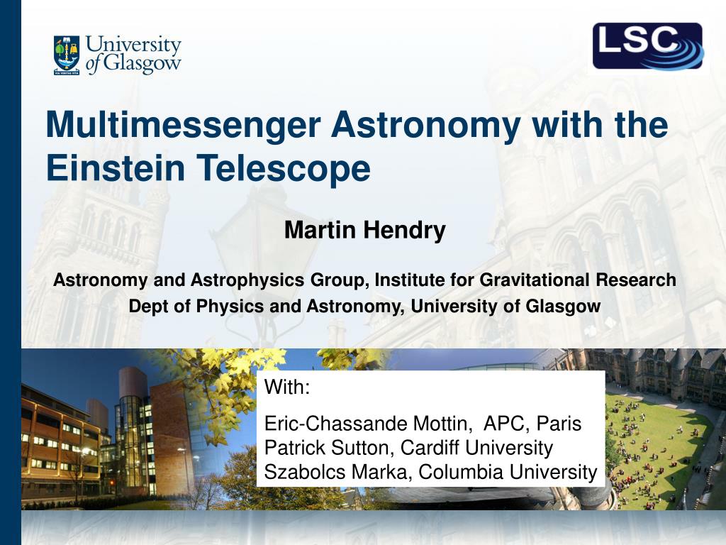 PPT - Multimessenger Astronomy with the Einstein Telescope PowerPoint ...