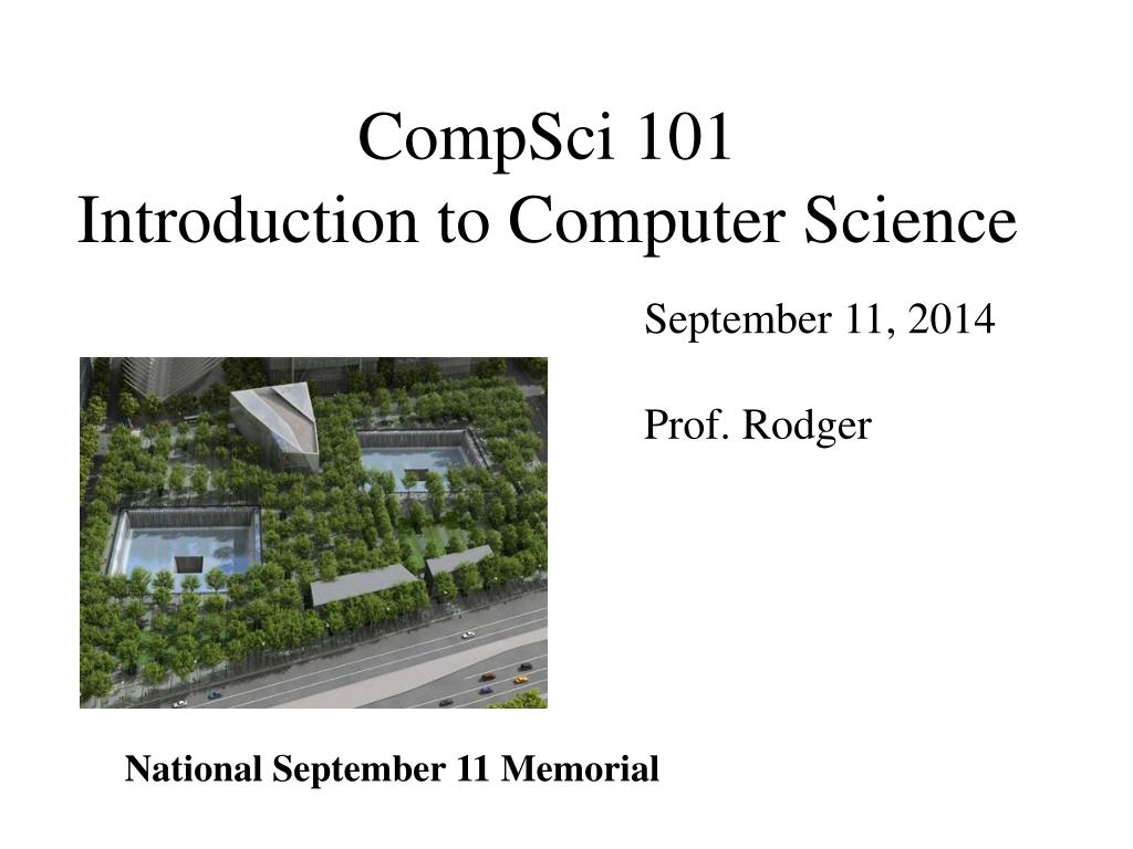 PPT - CompSci 101 Introduction to Computer Science PowerPoint Presentation - ID:7075684