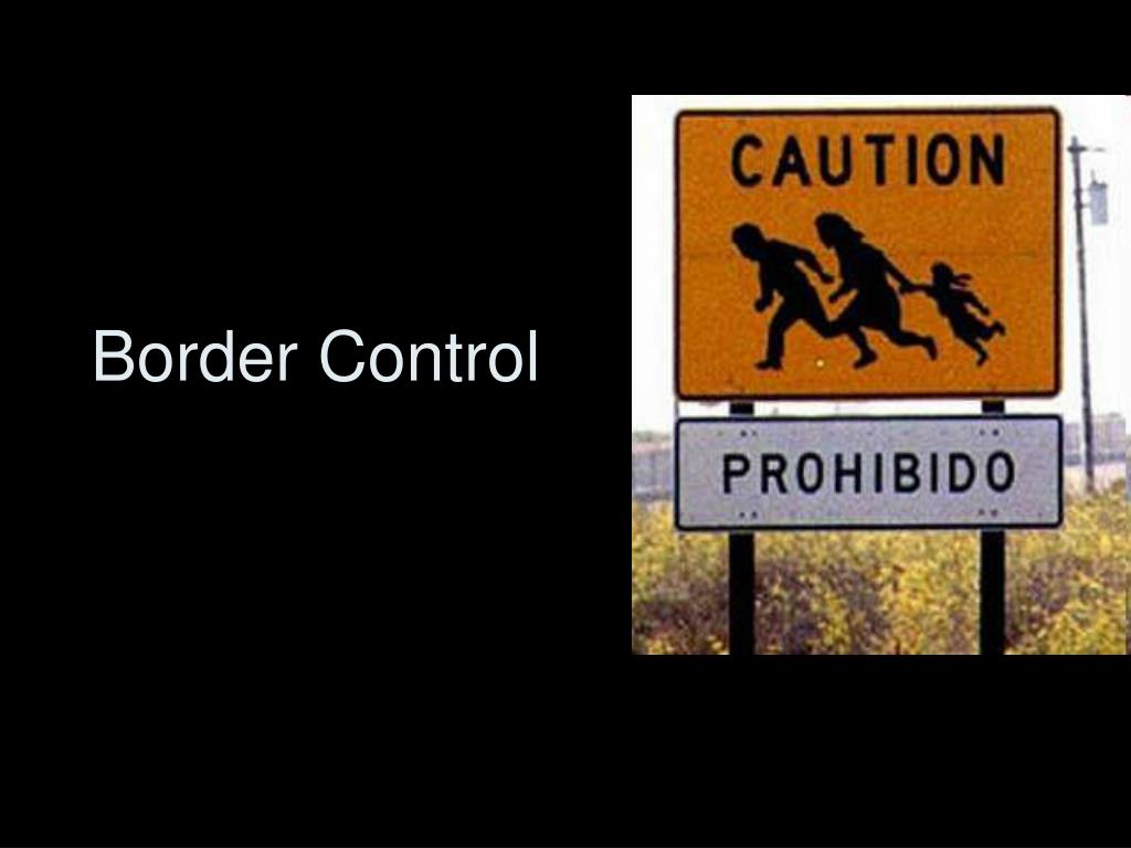 PPT - Border Control PowerPoint Presentation, free download - ID:7075689