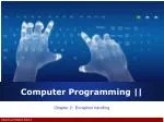 PPT - Computer Programming || PowerPoint Presentation, free download - ID:3890851