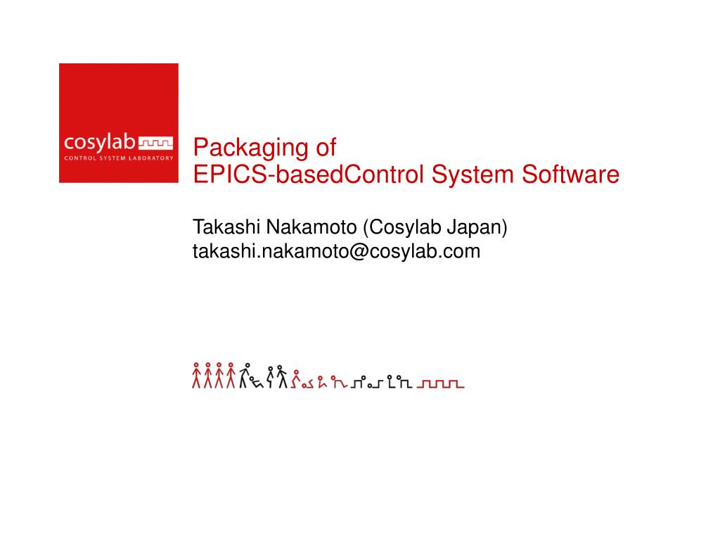 PPT - Packaging of EPICS-basedControl System Software PowerPoint ...