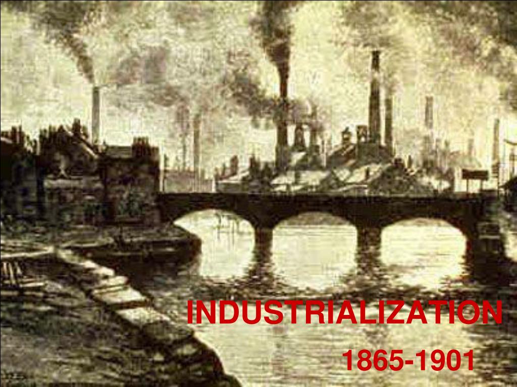 PPT - INDUSTRIALIZATION PowerPoint Presentation, free download - ID:7081436