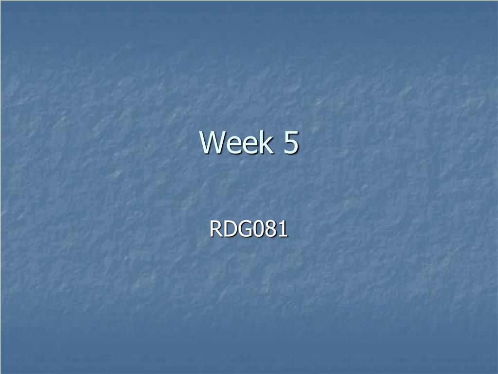 PPT - Week 5 PowerPoint Presentation, free download - ID:7081465