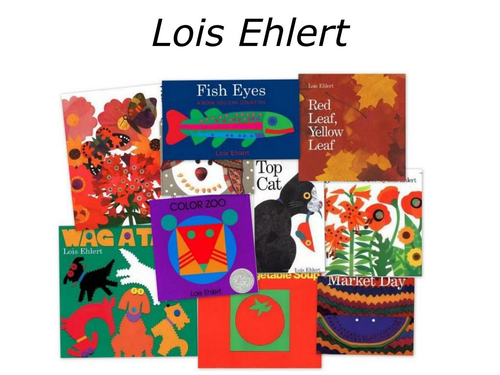 PPT - Lois Ehlert PowerPoint Presentation, free download - ID:7082428